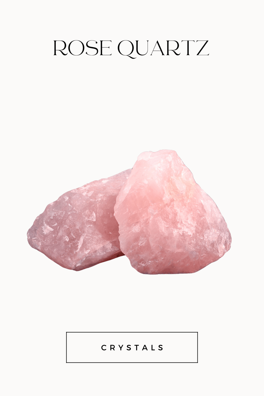 Rose Quartz Crystals | Beauty, Kindness & Unconditional Love